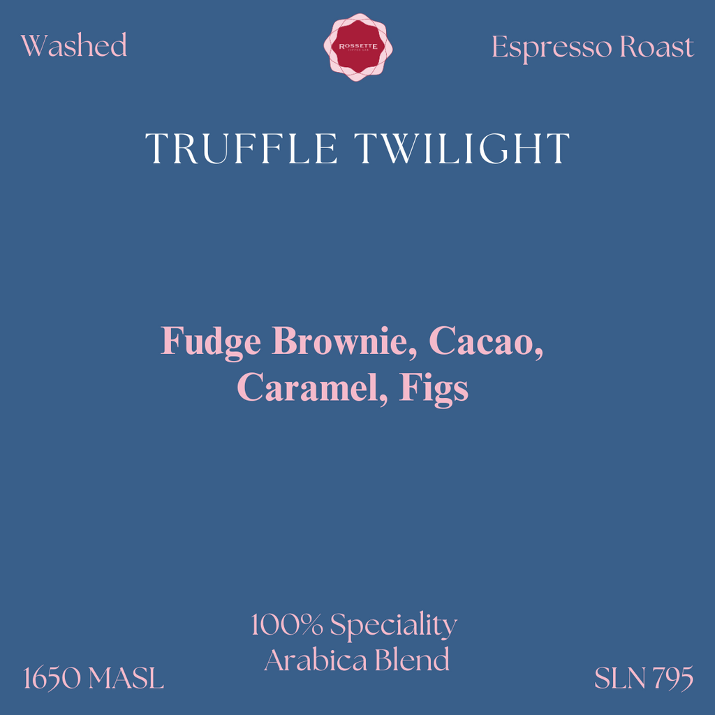 Truffle Twilight – ROSSETTE